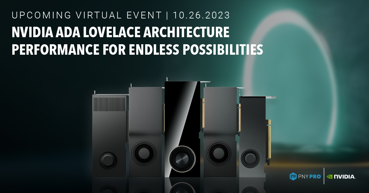 Upcoming Virtual Event: NVIDIA Ada Lovelace Architecture - Performance ...